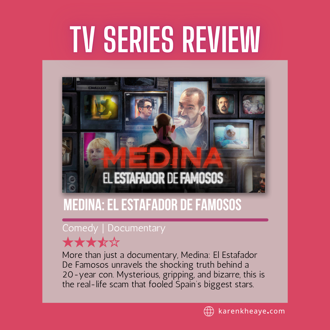 Medina: The Celebrity Scammer – Karen Kheaye